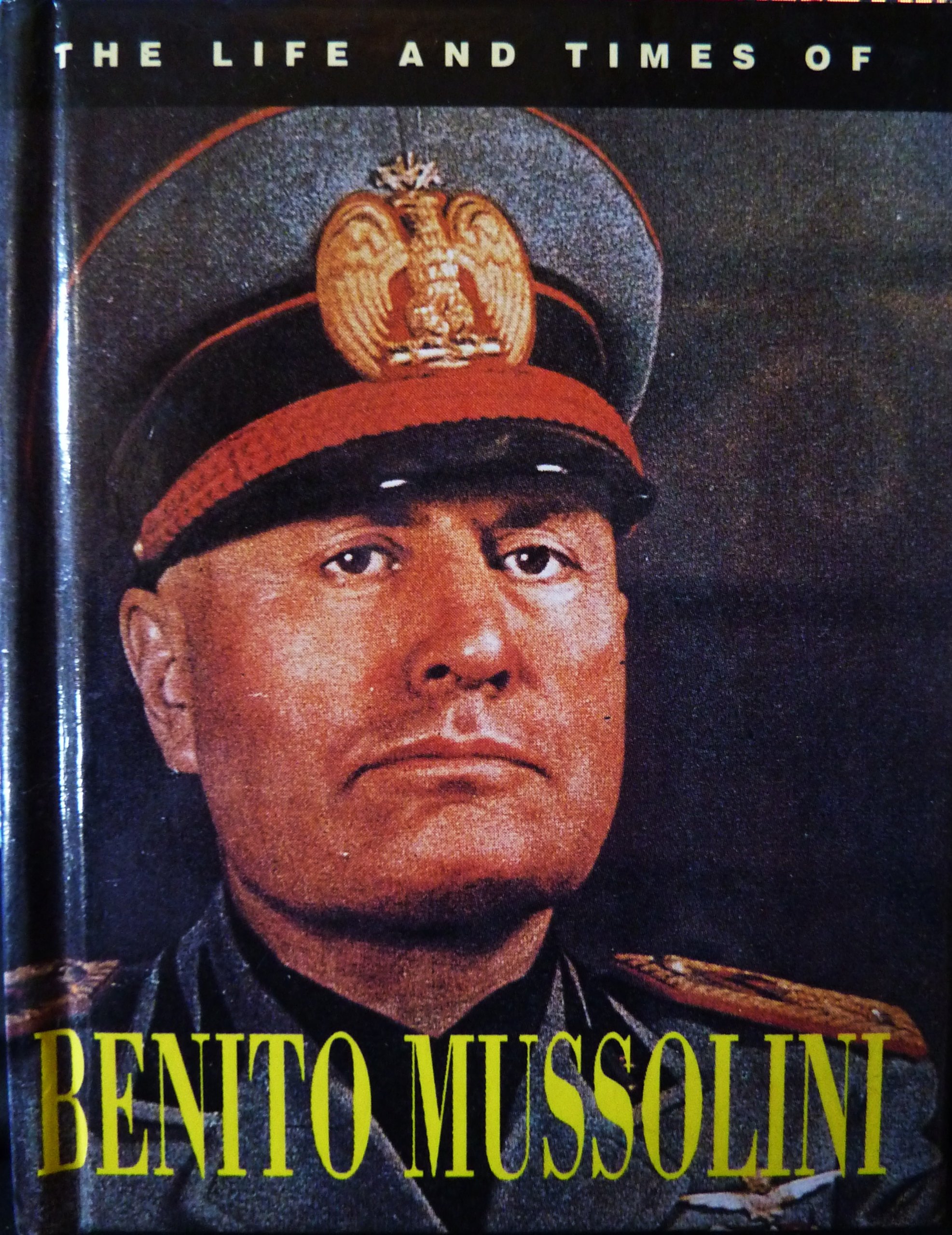 The Life and Times of Benito Mussolini | Alexis Sebastián Méndez